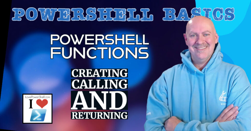 PowerShell Functions: Creating, Calling, and Returning PowerShell Functions: Creating, Calling, and Returning